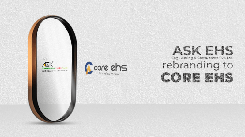 ASK EHS Pvt. Ltd. Rebranding to CORE EHS | CORE EHS